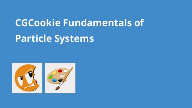 CGCookie Fundamentals of Particle Systems