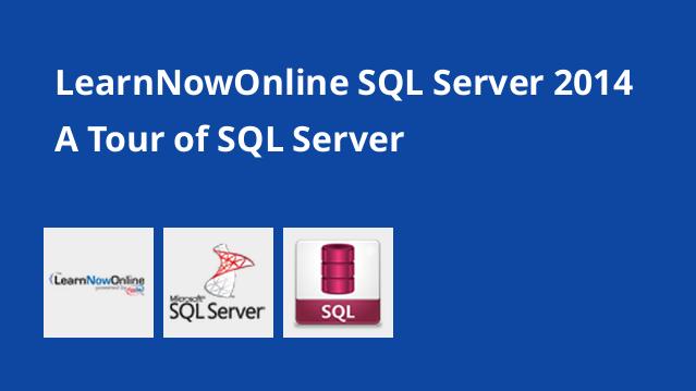 تور آشنایی با SQL Server 2014