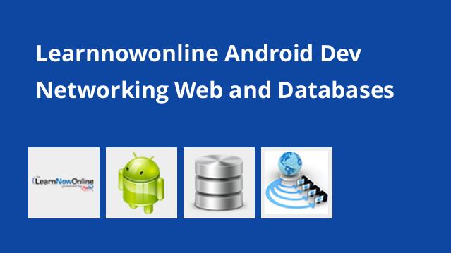 برنامه نویسی شبکه، وب و دیتابیس در Android