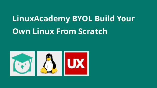 آموزش BYOL: ایجاد لینوکس با Scratch