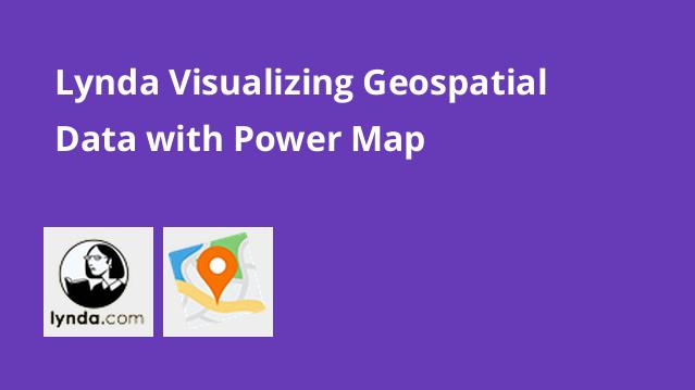 مصورسازی داده های مکانی با Power Map