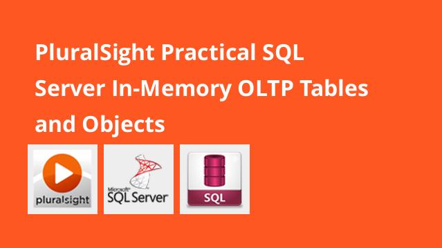 تمرین جدول ها و اشیاء In-Memory OLTP در SQL Server