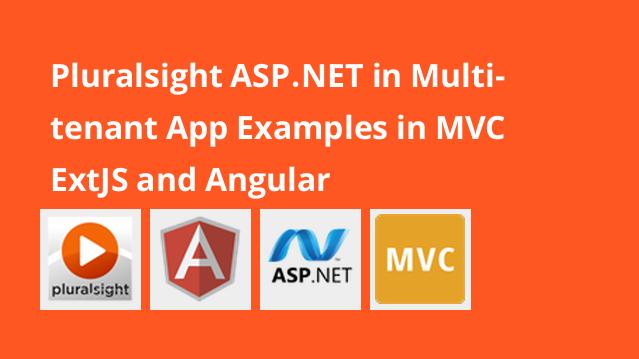 ساخت اپلیکیشن Multi-tenant در MVC ، ExtJS و Angular
