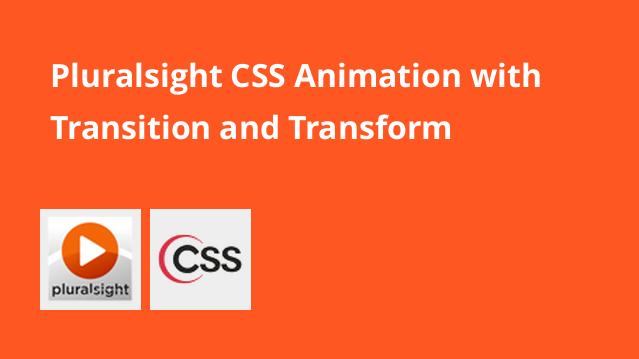 ساخت انیمیشن CSS همراه با Transition و Transform