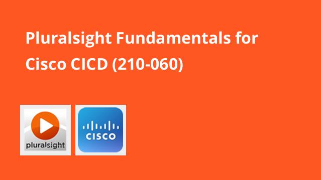 مبانی گواهینامه Cisco CICD 210-060