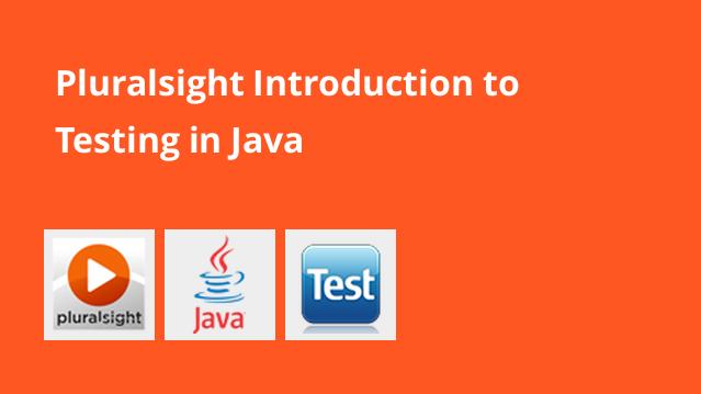 آشنایی با تست برنامه ها در Java