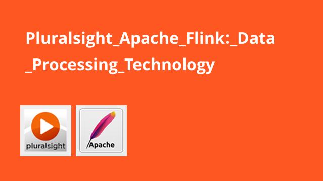 آموزش تکنولوژی پردازش داده در Apache Flink