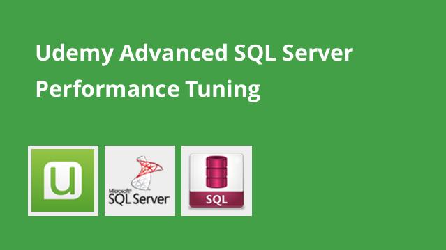 آموزش بهینه سازی و افزایش کارایی در SQL Server