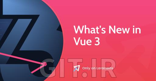 یادگیری Vue 3 - گام به گام