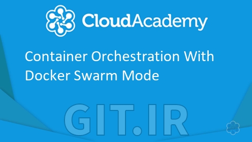 آموزش عملی SWARM ،Docker و DevOps