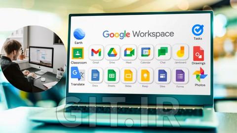 دوره کامل Google Workspace (G Suite) - مبتدی تا پیشرفته