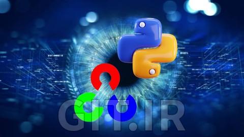 پایتون برای بینایی کامپیوتر با OpenCV و یادگیری عمیق