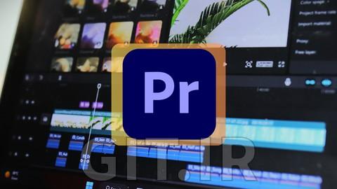 ویرایش ویدئو با Adobe Premiere Pro CC 2022 برای مبتدیان